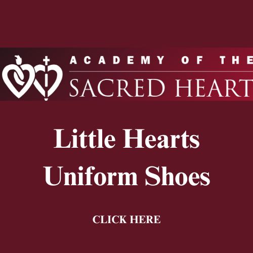 Academy of the Sacred Heart - Little Hearts – Haase Shoe Store and ...